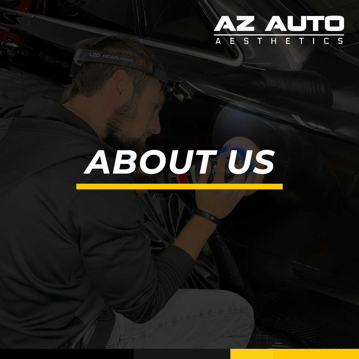 About AZ Auto Aesthetics | Meet Our Team & Take A Shop Tour