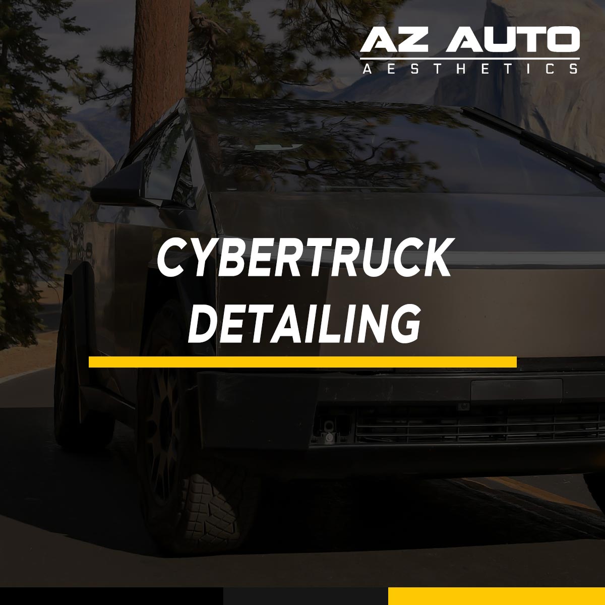 Arizona Cybertruck Detailing Experts at AZ Auto Aesthetics